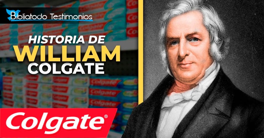 Testimonio impactante del Fundador William Colgate