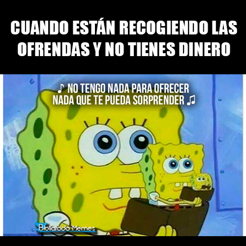 Cuando estan recogiendo las ofrendas y no tienes dinero - MEMES CRISTIANOS