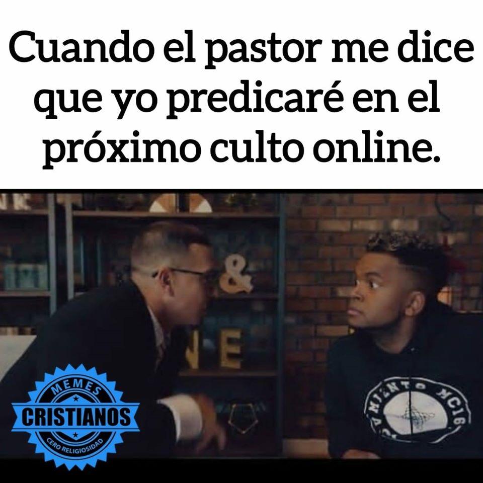 Cuando el pastor me dice que yo predicaré en el próximo culto online ...
