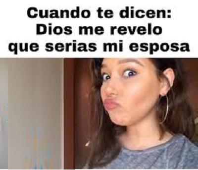 Cuando te dicen Dios me revelo que serías mi esposa - MEMES CRISTIANOS